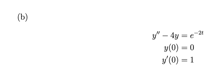 Solved y′′−4yy(0)y′(0)=e−2t=0=1 | Chegg.com
