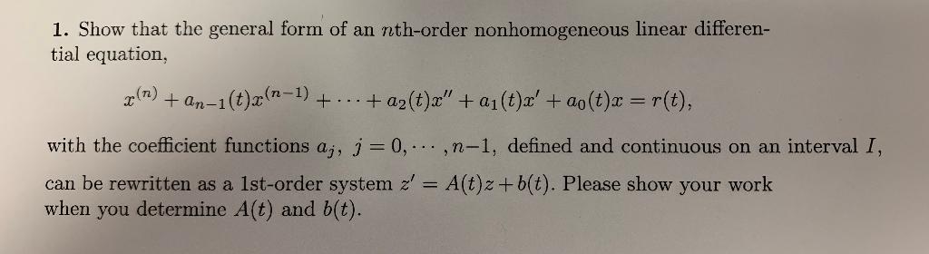 Solved 1. Show that the general form of an nth-order | Chegg.com