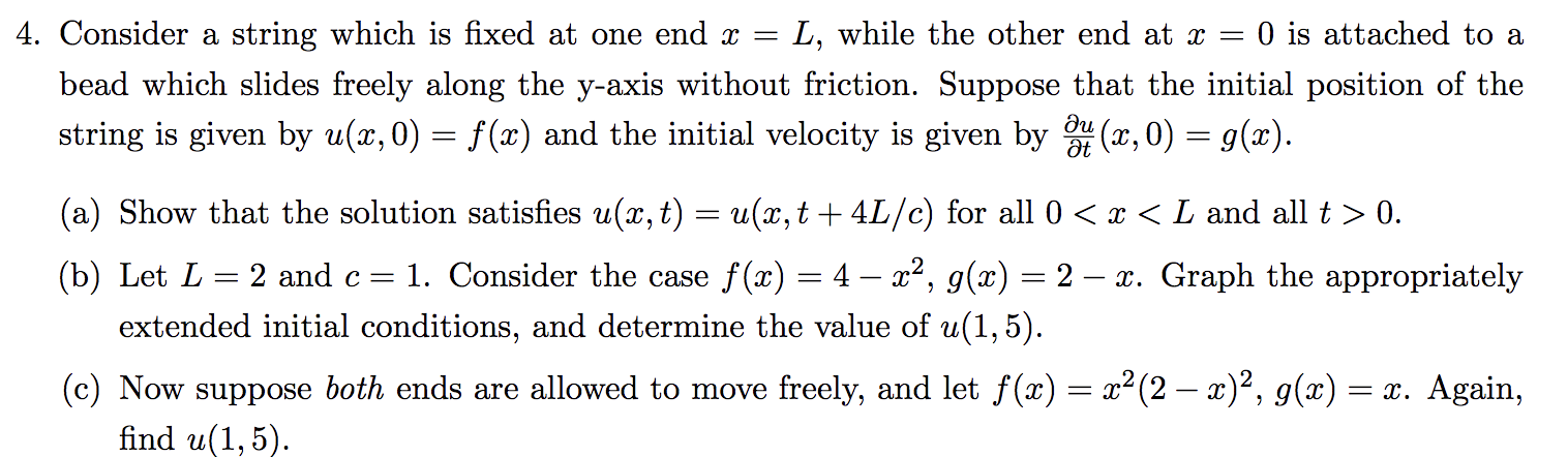 Solved 4. Consider a string which is fixed at one end x = L, | Chegg.com