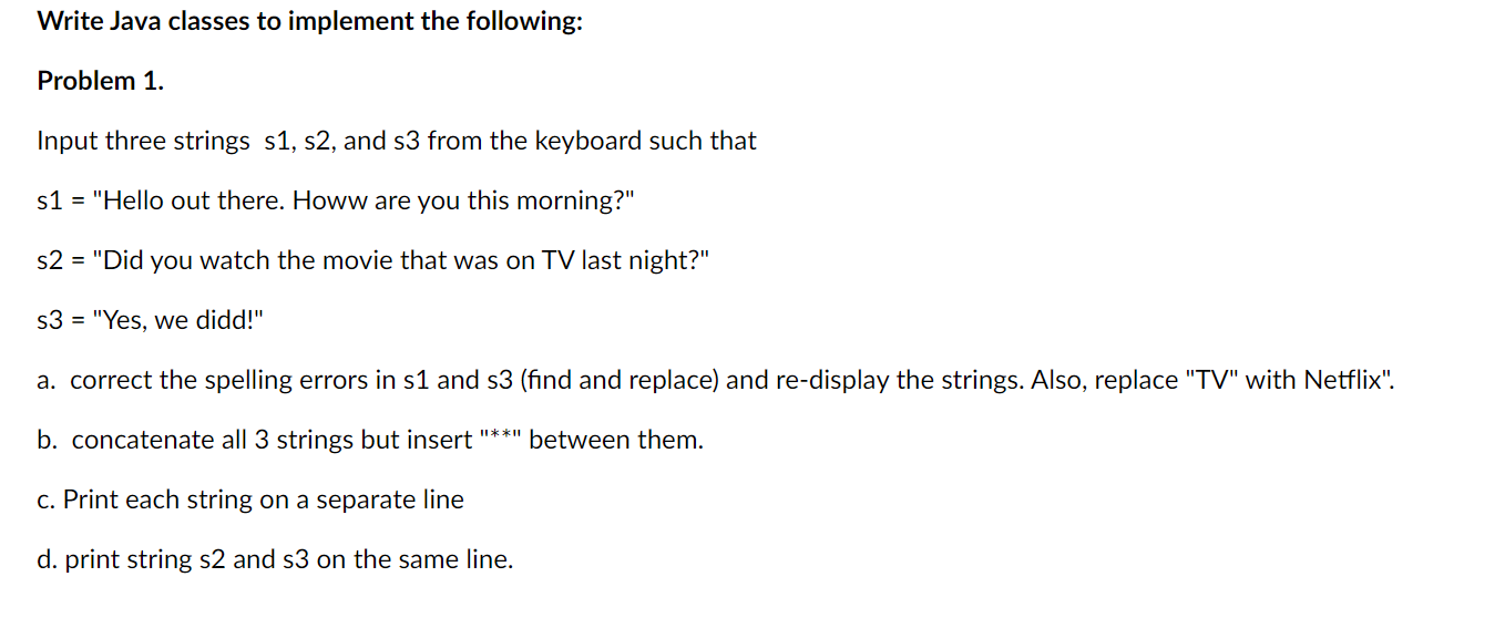 Solved Write Java classes to implement the following: | Chegg.com