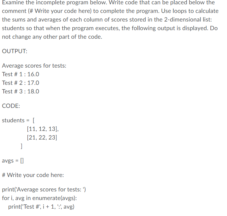 Solved Examine The Incomplete Program Below Write Code That 