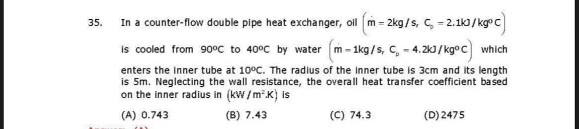 Solved 35. In a counter-flow double pipe heat exchanger, oil | Chegg.com