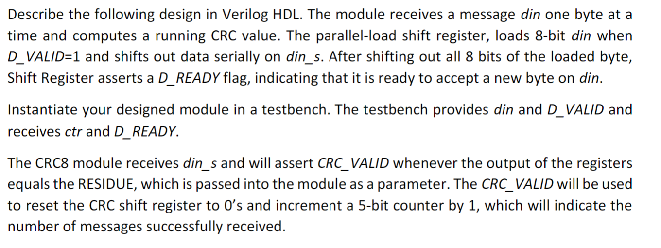 Solved Describe the following design in Verilog HDL. The | Chegg.com