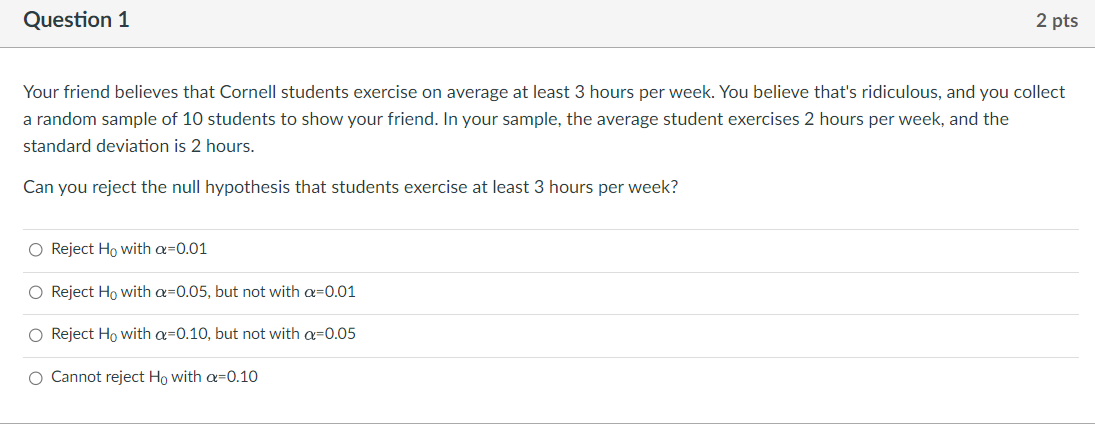 Solved Your friend believes that Cornell students exercise | Chegg.com