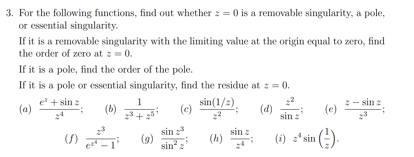 Solved 3. For the following functions, find out whether z=0 | Chegg.com