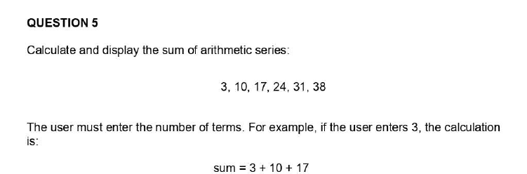 Solved QUESTION 5 Calculate and display the sum of | Chegg.com