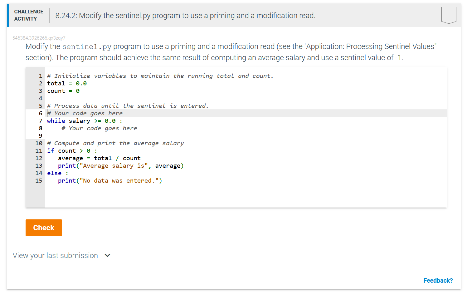 Solved Modify the sentinel. ﻿py program to use a priming and | Chegg.com