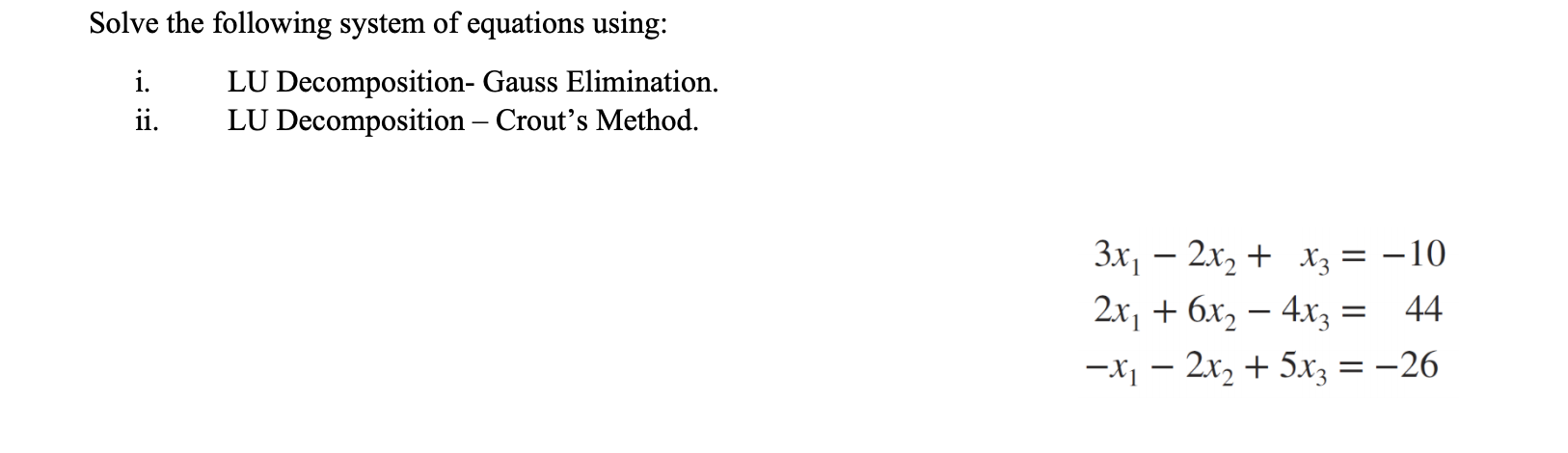Solved Solve the following system of equations using: i. LU | Chegg.com