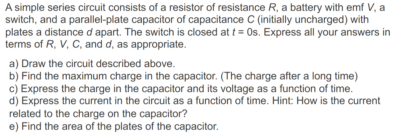 Solved A simple series circuit consists of a resistor of | Chegg.com