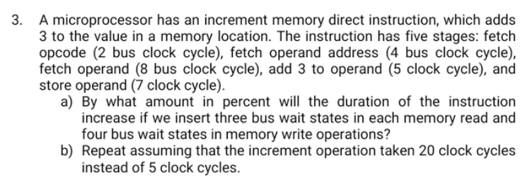 Solved 3. A microprocessor has an increment memory direct | Chegg.com
