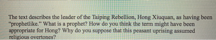 Solved The text describes the leader of the Taiping | Chegg.com