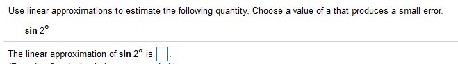 Solved Use linear approximations to estimate the following | Chegg.com