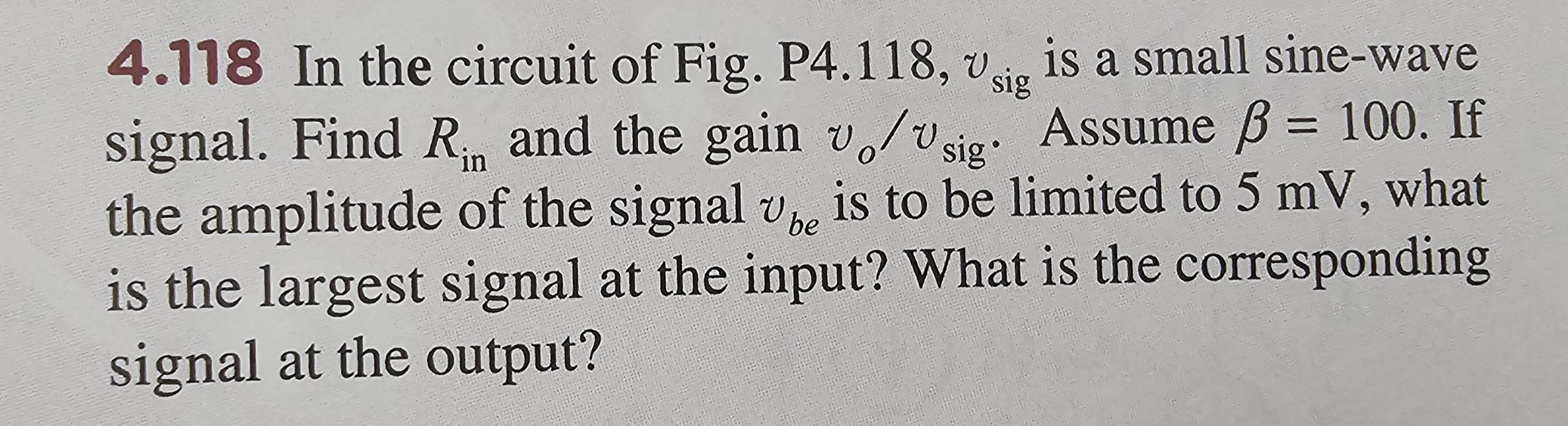 Solved 4.118 In the circuit of Fig. P4.118, vsig is a small | Chegg.com