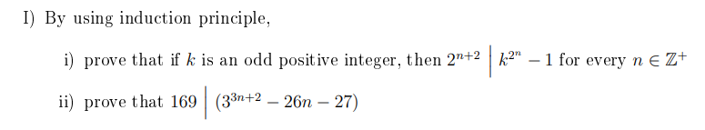 Solved I) By using induction principle, i) prove that if k | Chegg.com