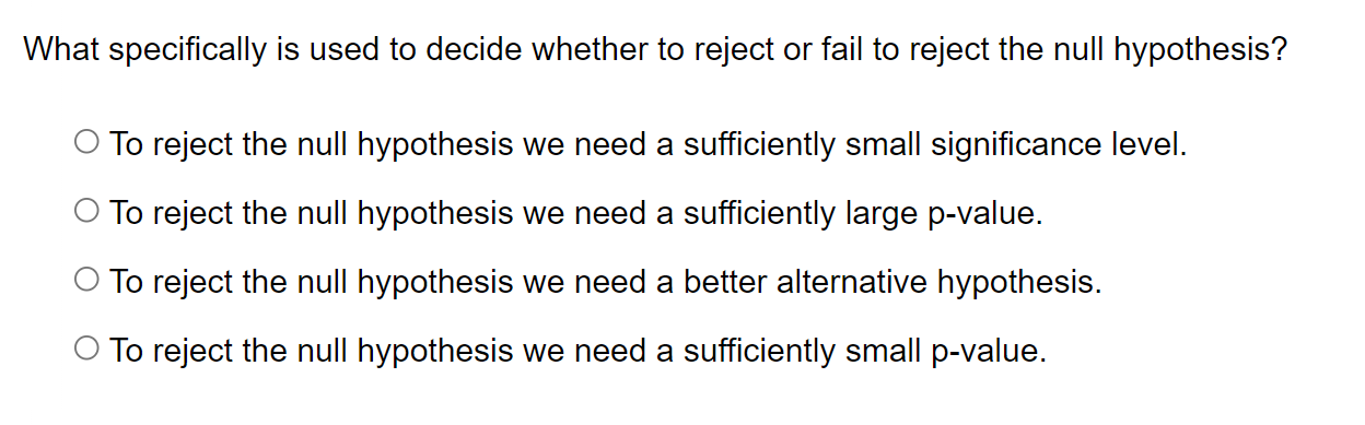 Solved What specifically is used to decide whether to reject | Chegg.com