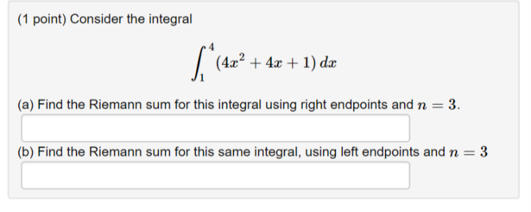 Solved 1 Point Consider The Integral 4z2 4z 1 Dz A