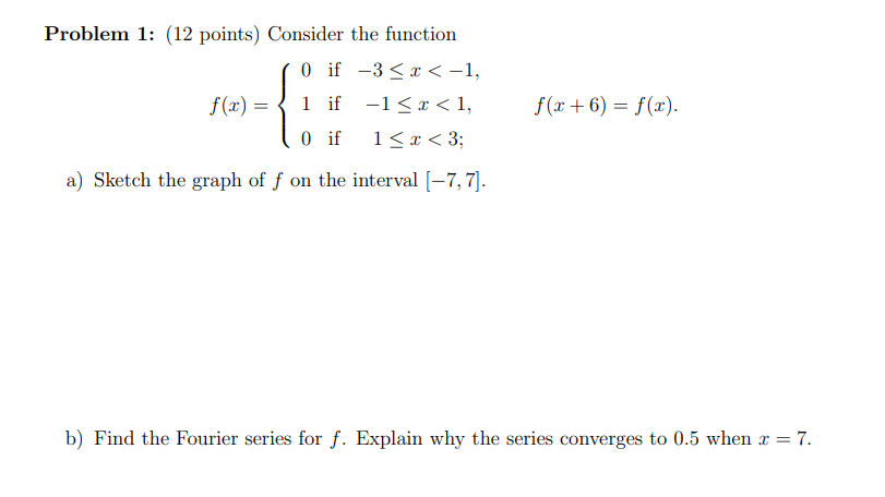 Solved Problem 1: (12 points) Consider the function 0 if -3 | Chegg.com