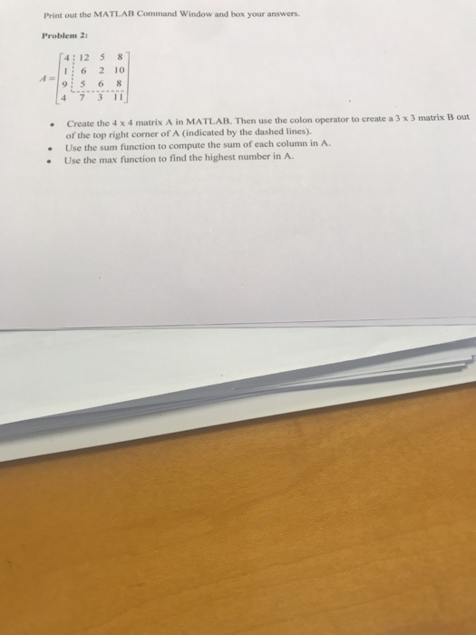 Solved Print out the MATL.AB Command Window and box your | Chegg.com