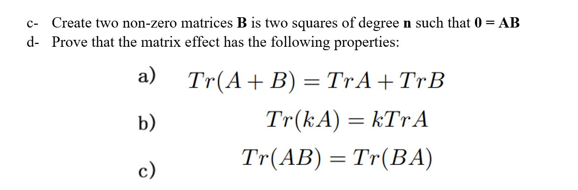 Solved c- Create two non-zero matrices B is two squares of | Chegg.com