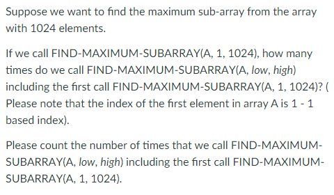 Solved FIND-MAXIMUM-SUBARRAY.A; low; high/ 1 if high == | Chegg.com