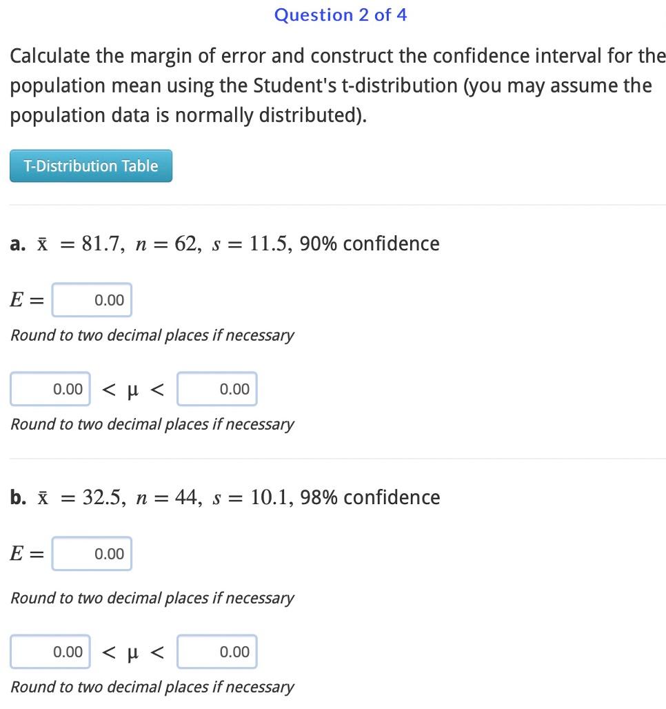 Solved Question 2 of 4 Calculate the margin of error and | Chegg.com