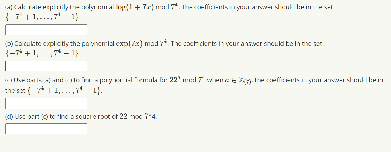 Solved (a) Calculate explicitly the polynomial log(1 + 7x) | Chegg.com