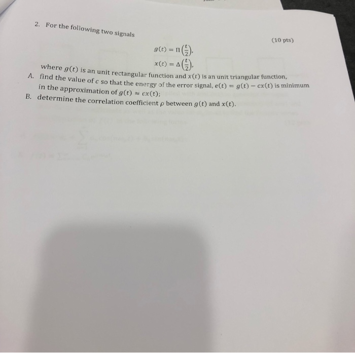 Solved For the following two signals 2. (10 pts) g)n x(e) = | Chegg.com