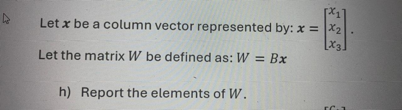 Let x ﻿be a column vector represented by: | Chegg.com