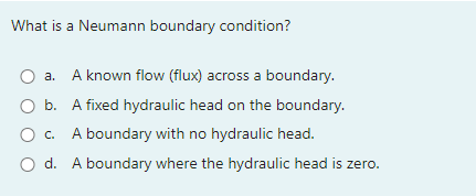 Solved What is a Neumann boundary condition? a. A known flow | Chegg.com