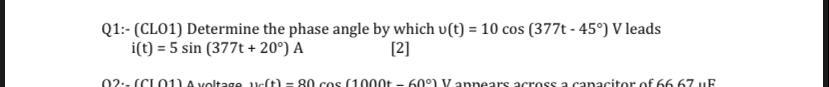 Solved Q1:- (CL01) Determine the phase angle by which v(t) = | Chegg.com