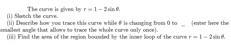 Solved The curve is given by \\( r=1-2 \\sin \\theta \\). | Chegg.com