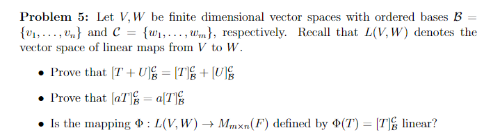 Solved Problem 5: Let V, W be finite dimensional vector | Chegg.com
