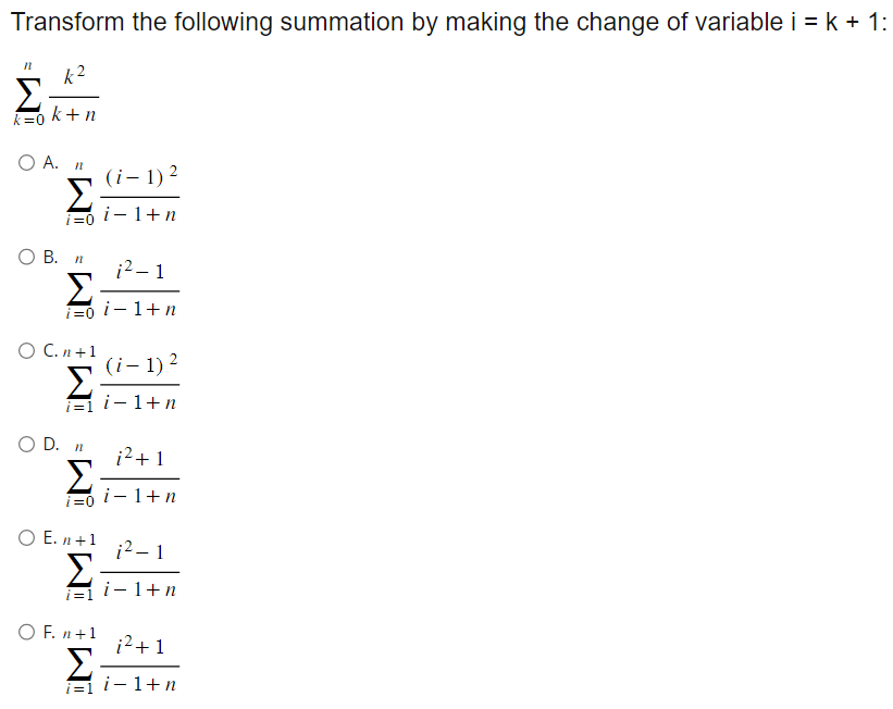 Solved Transform the following summation by making the | Chegg.com