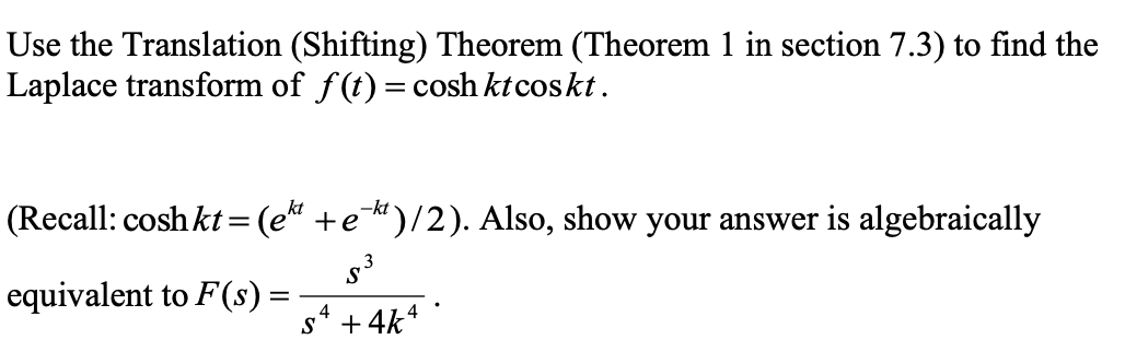 Solved Use the Translation (Shifting) Theorem (Theorem 1 in | Chegg.com