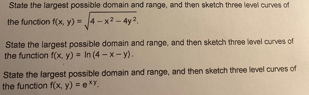 Solved State the largest possible domain and range, and then | Chegg.com