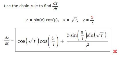 Solved Use the chain rule to find dtdz. | Chegg.com