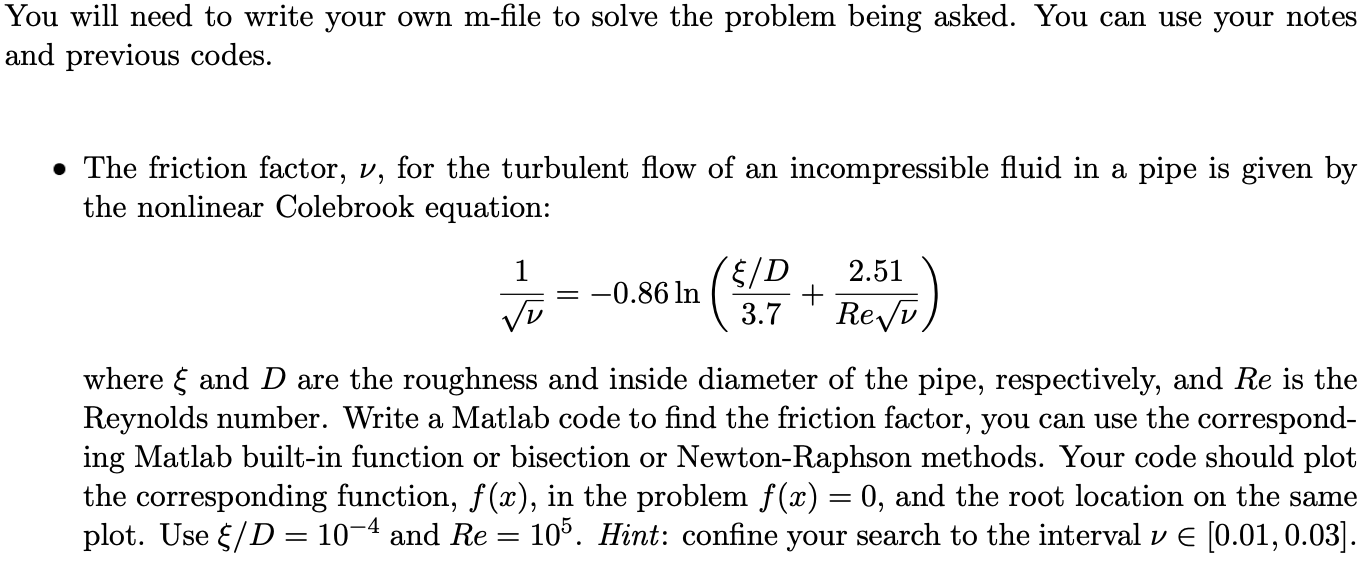 Solved You Will Need To Write Your Own M File To Solve The 