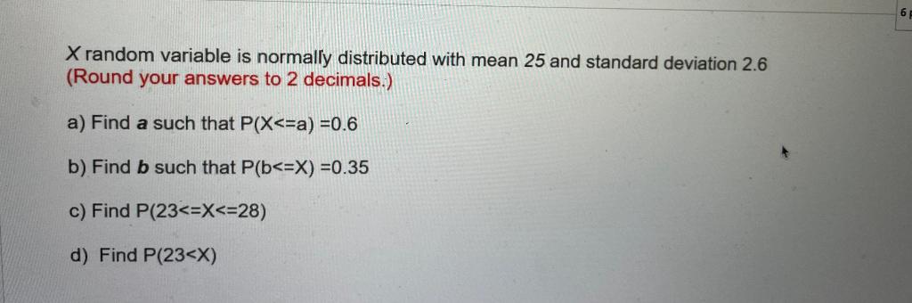 Solved X random variable is normally distributed with mean | Chegg.com