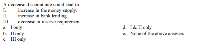 Solved A decrease discount rate could lead to I. increase in | Chegg.com