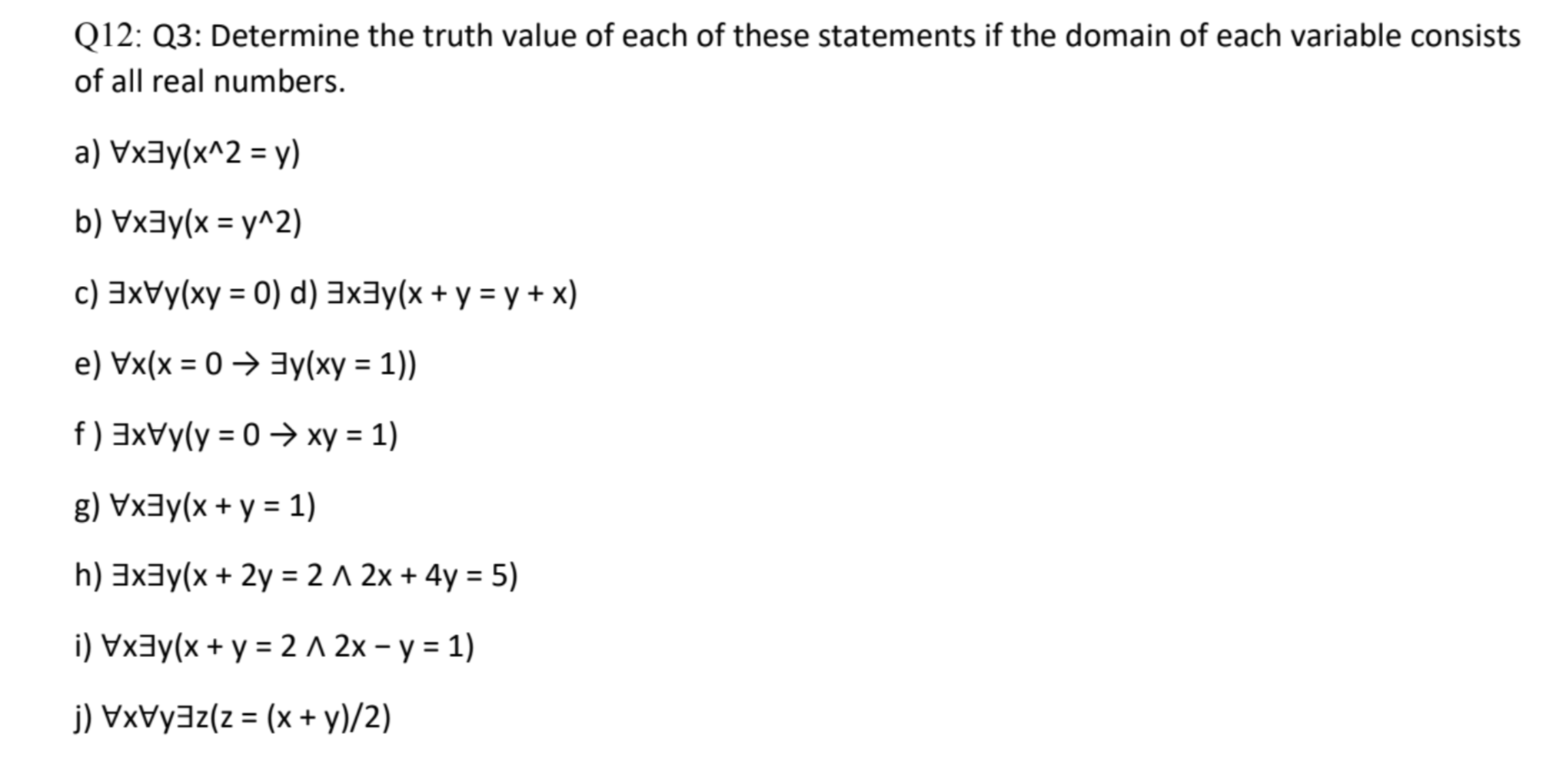 Solved Q12: Q3: Determine the truth value of each of these | Chegg.com