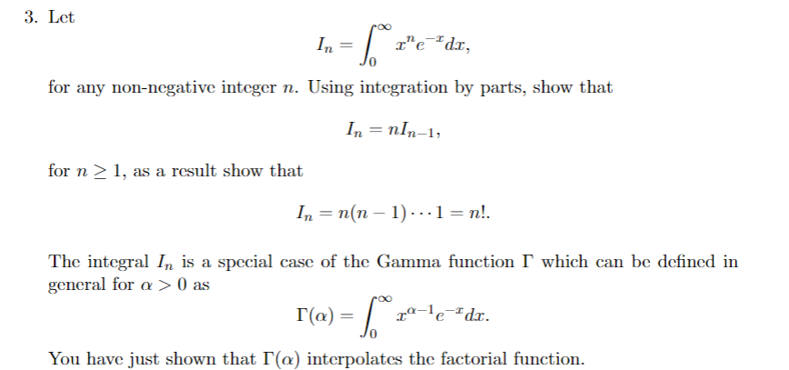 Solved 3. Let In=∫0∞xne−xdx for any non-negative integer n. | Chegg.com