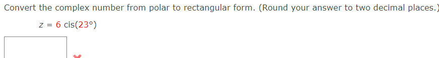 Solved Write the complex number in polar form. | Chegg.com
