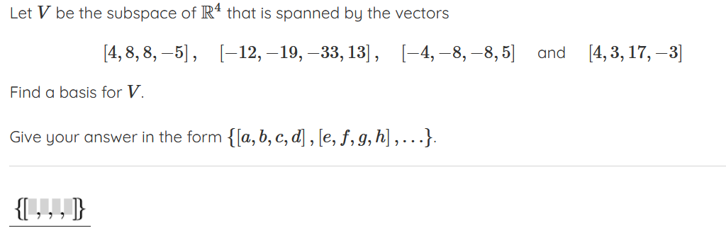 Solved Let V be the subspace of R4 that is spanned by the | Chegg.com