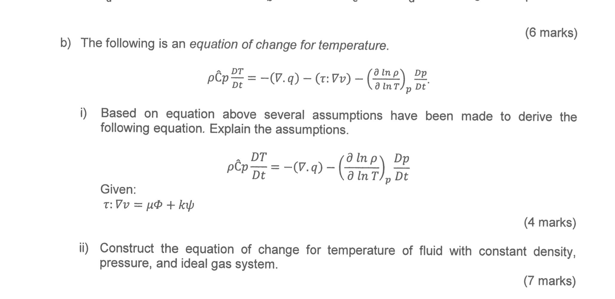 Solved b) The following is an equation of change for | Chegg.com