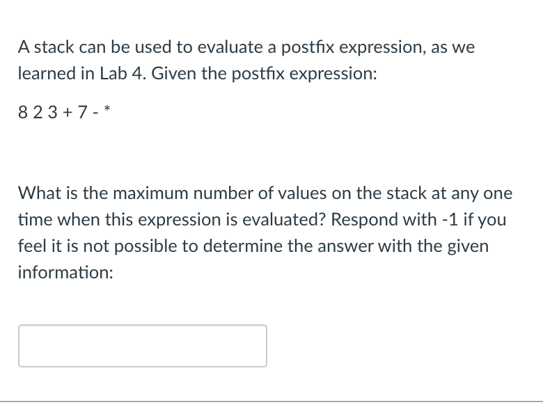 Solved A stack can be used to evaluate a postfix expression, | Chegg.com