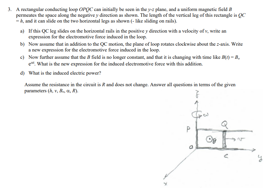 3 A Rectangular Conducting Loop Opqc Can Initially