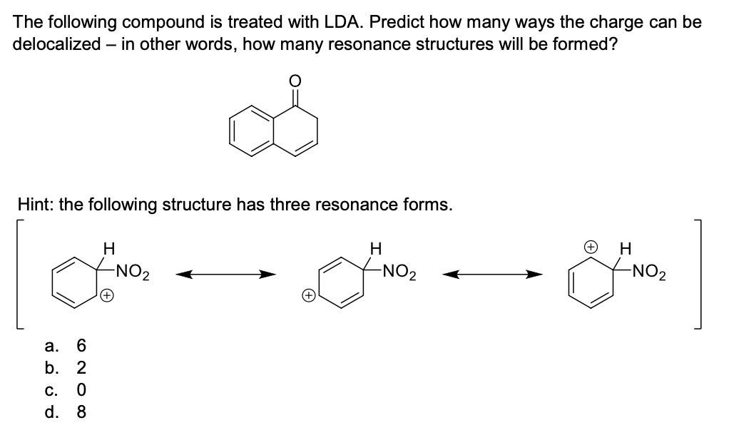 Solved The following compound is treated with LDA. Predict | Chegg.com
