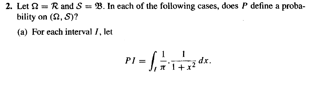 Solved 2. Let Ω=R and S=B. In each of the following cases, | Chegg.com