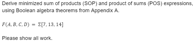 Solved Derive minimized sum of products (SOP) and product of | Chegg.com
