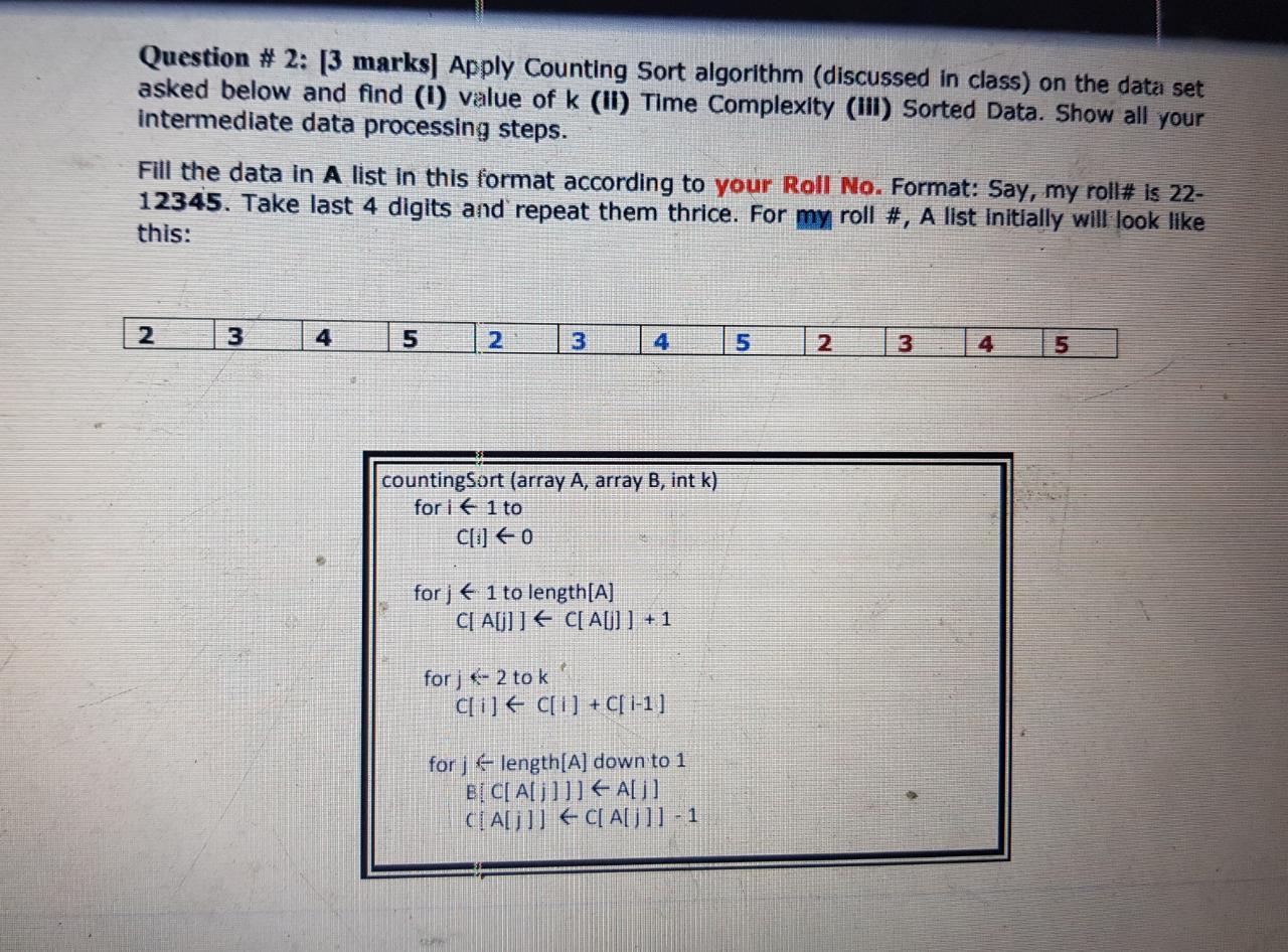 Solved Question # 2: [3 marks) Apply Counting Sort algorithm | Chegg.com